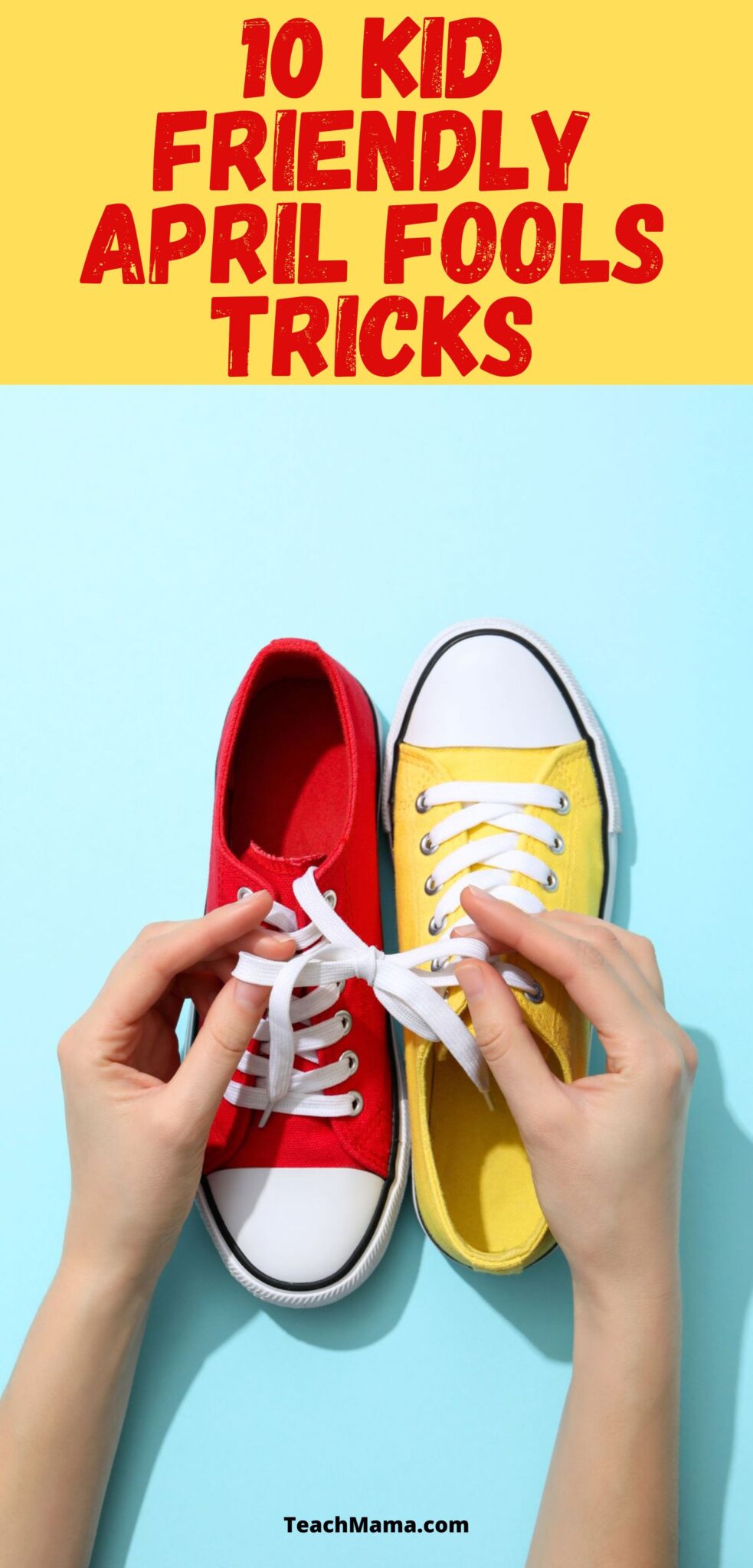 Ten Fun and Easy April Fools Pranks for Kids - Teach Mama